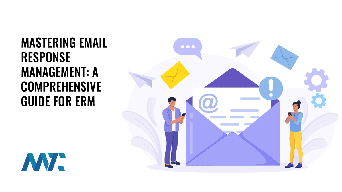 Mastering Email Response Management: A Comprehensive Guide For ERM | Martech Zone