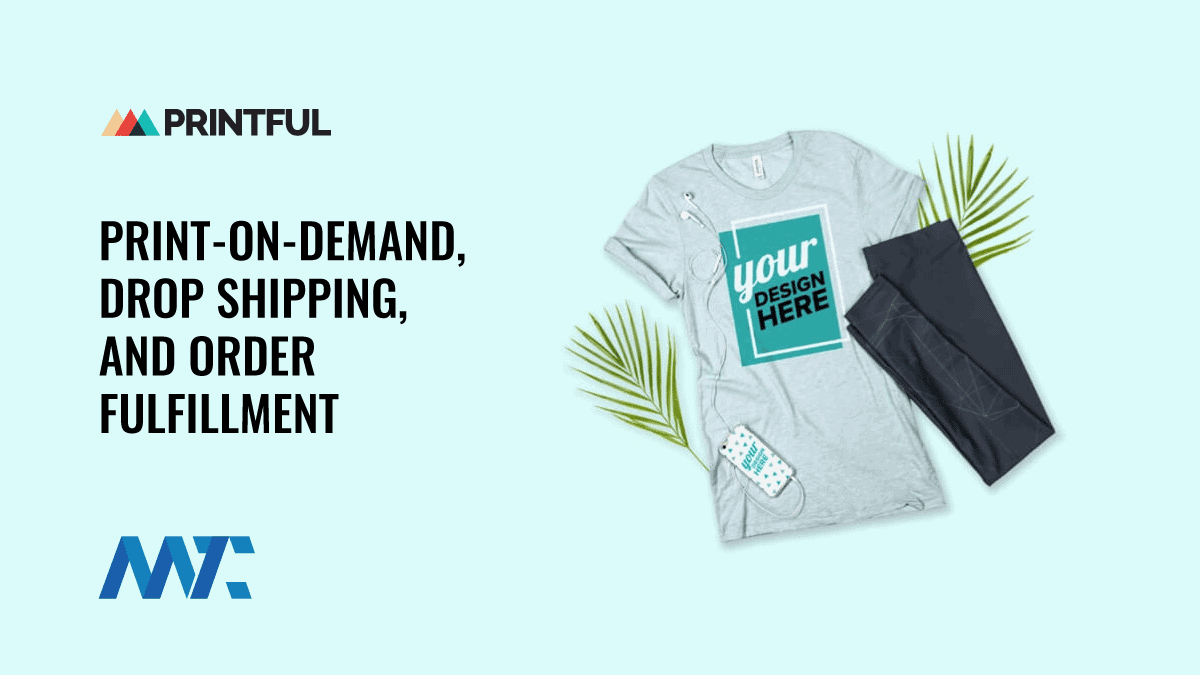 Printful: On-Demand Print And Embroidery Fulfillment | Martech Zone